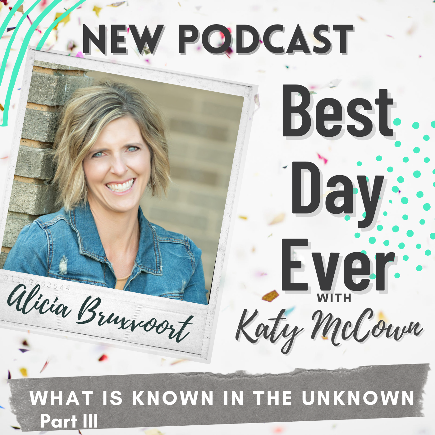 What is Known in the Unknown Part III - Katy McCown